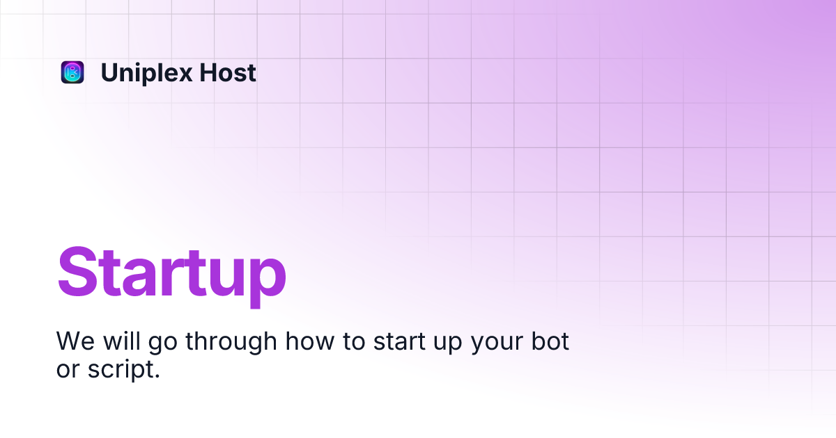 Startup | Uniplex Host